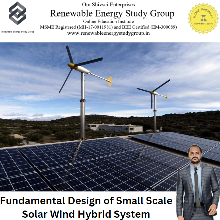 Fundamental Design of Small Scale Solar Wind Hybrid System