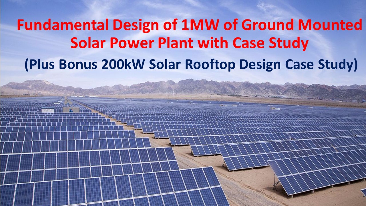 Fundamental Design of 1MW of Ground Mounted Solar Power Plant with Case ...