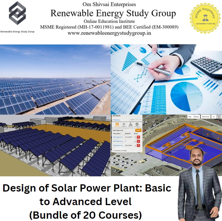Design of Solar Power Plant: Basic to Advanced Level
