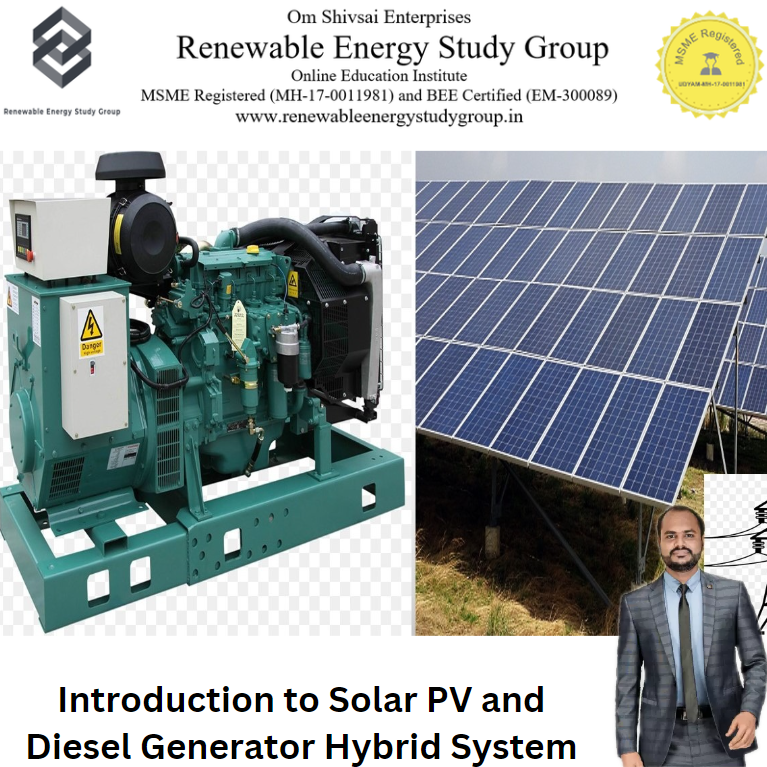 Introduction to Solar PV and Diesel Generator Hybrid System