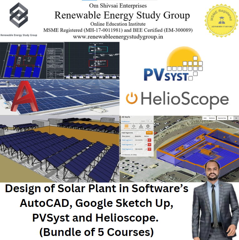 Design of Solar Plant in Software’s AutoCAD, Google Sketch Up, PVSyst ...